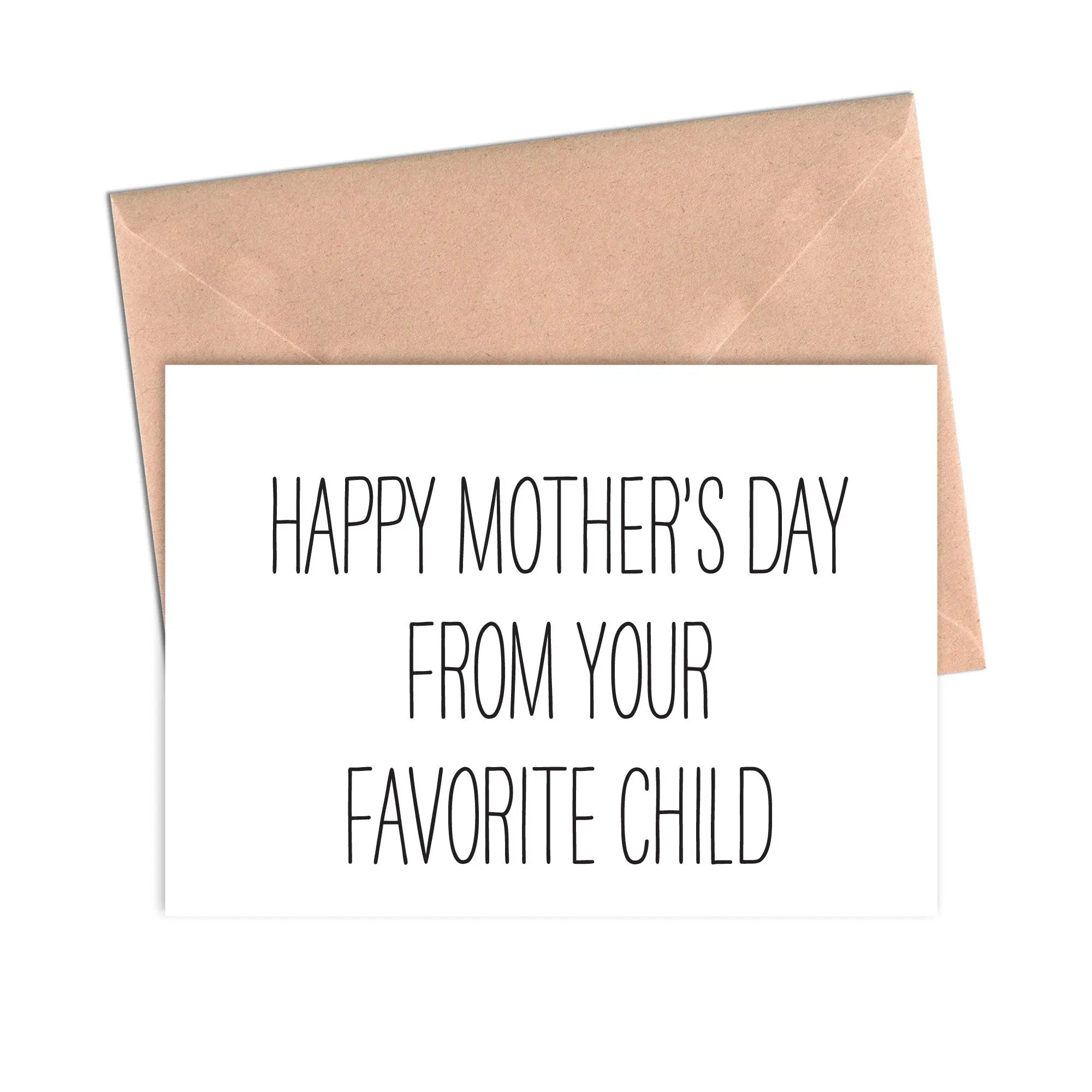 Funny Mother's Day Card Happy Mother's Day From Your Favorite Child ...