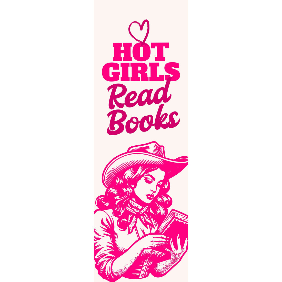 Hot Girls Read Books Bookmark | Crimson and Clover Studio