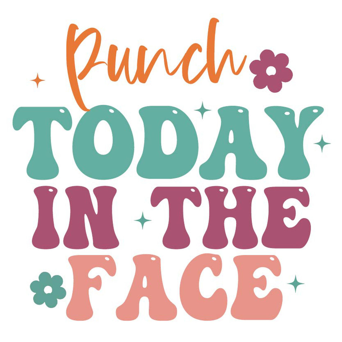 Punch Today in the Face Funny Sticker | Crimson and Clover Studio